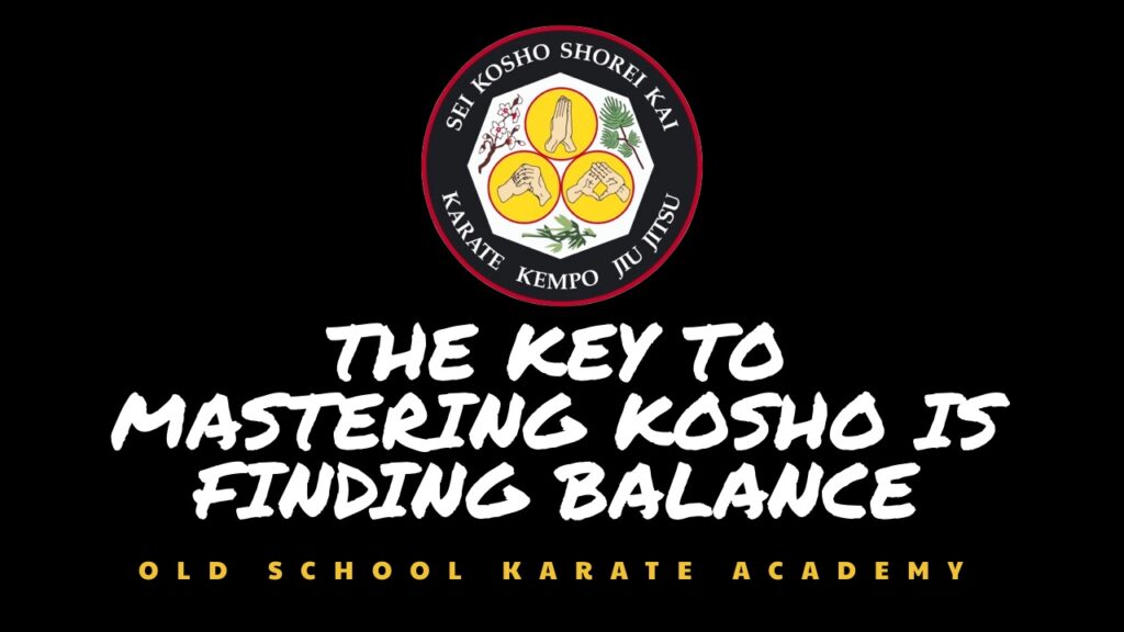 The key to mastering Kosho is finding balance.