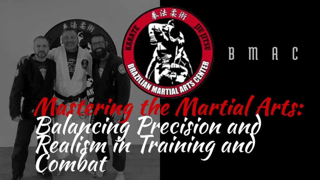 Mastering the Martial Arts: Balancing Precision and Realism in Training and Combat