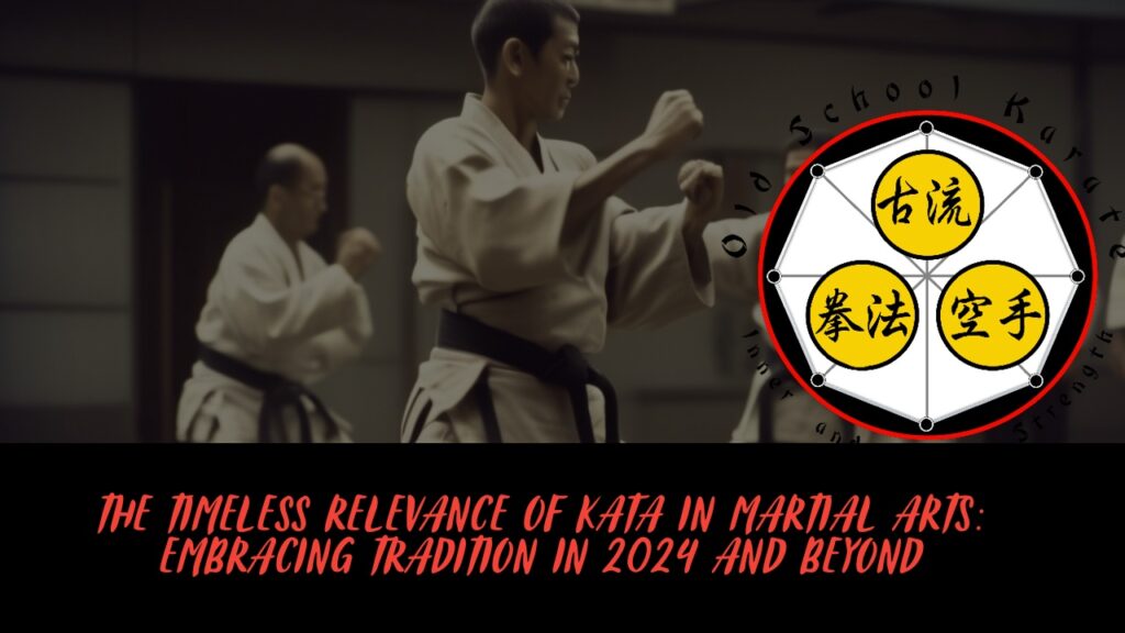 The Timeless Relevance of Kata in Martial Arts: Embracing Tradition in ...